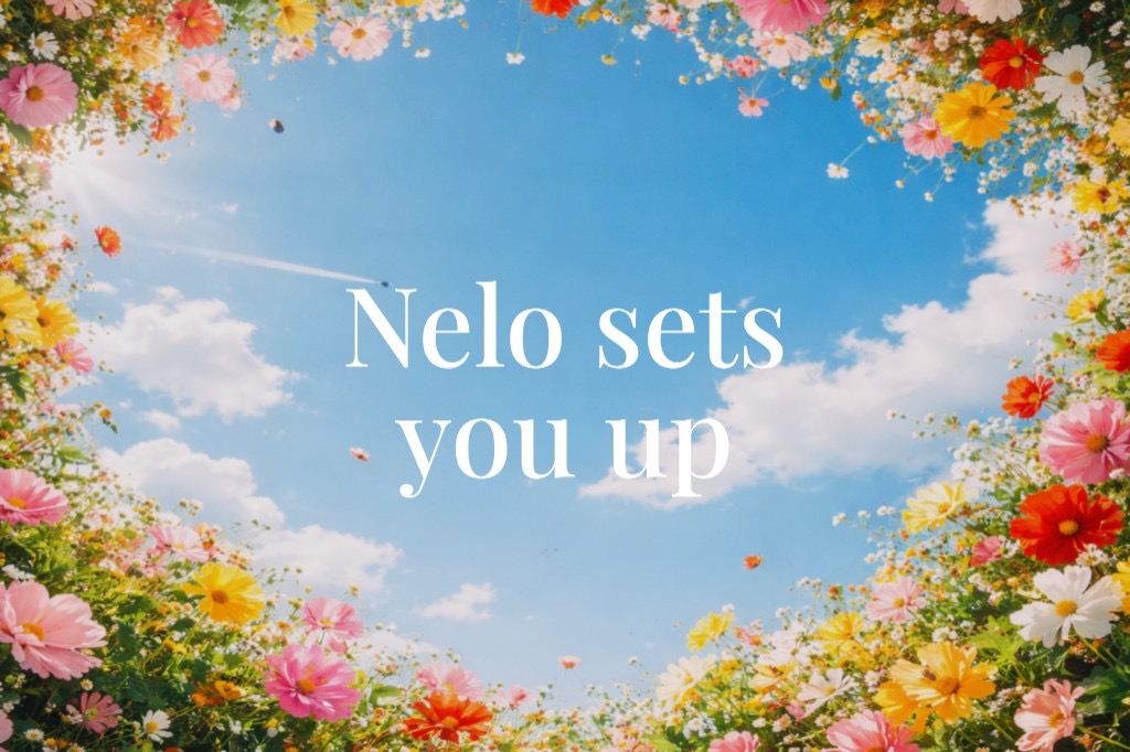 Nelo sets you up